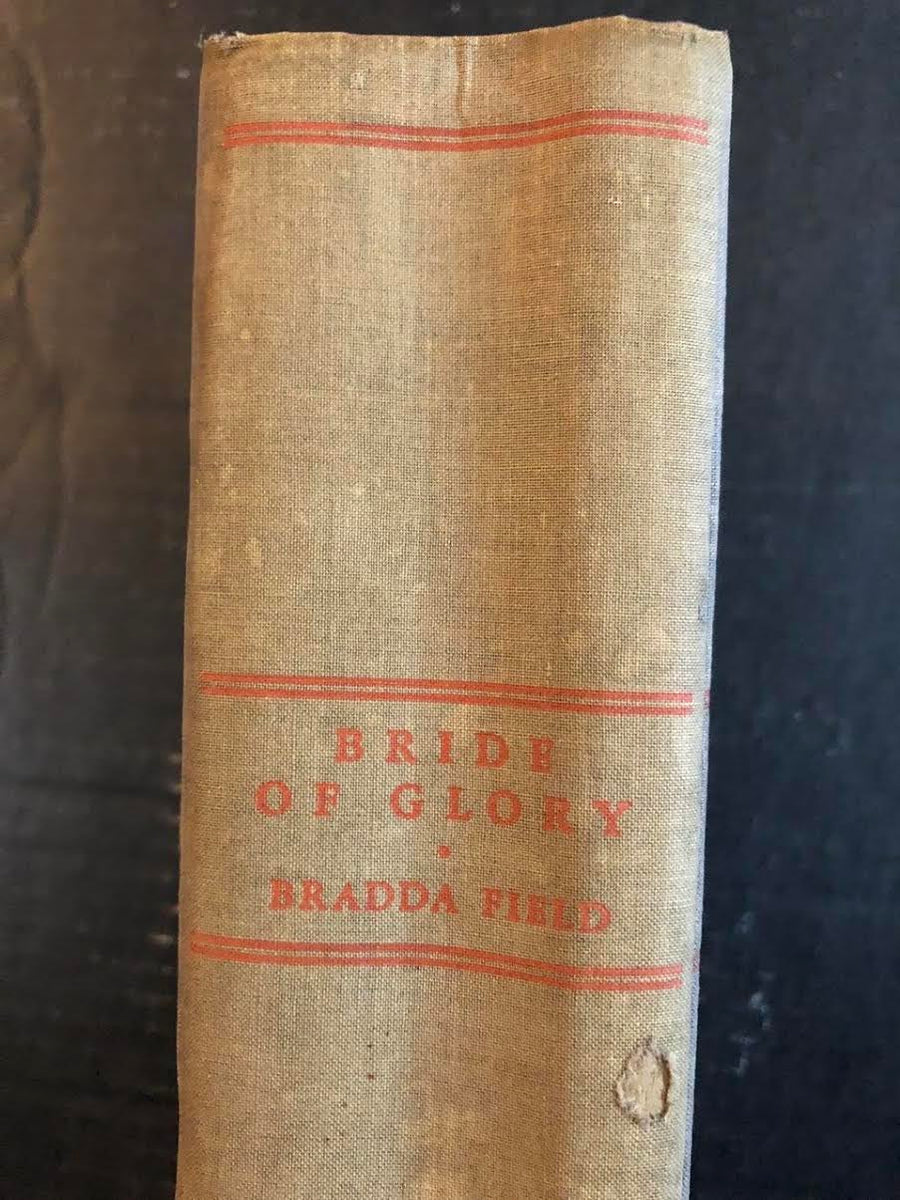 1942 BRIDE OF GLORY BY BRADDA FIELD – The Oaks of Montgomery Antiques